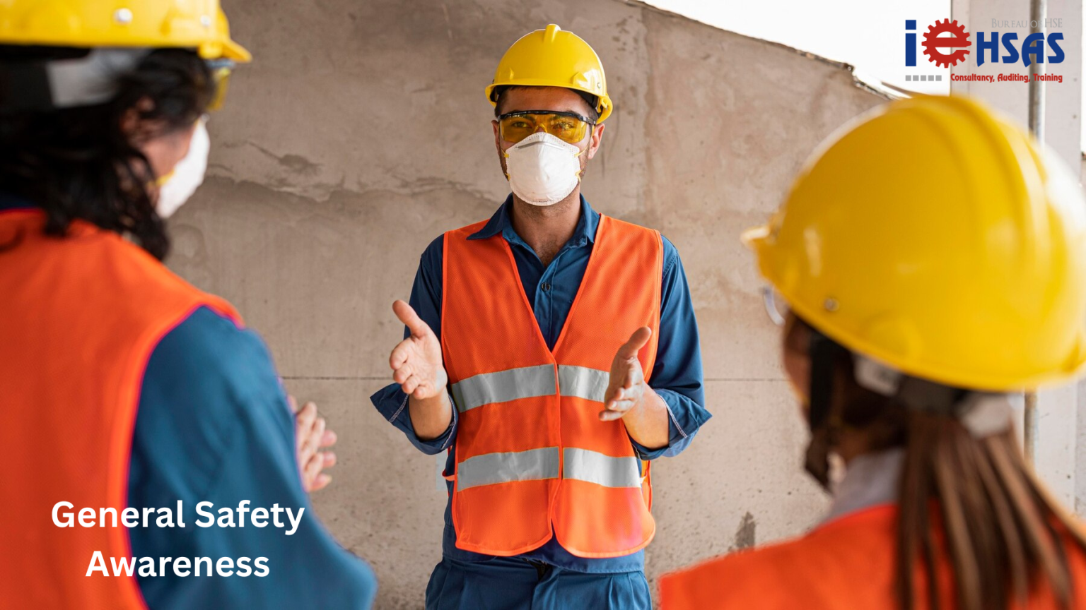 General Safety Awareness Training | IEHSAS
