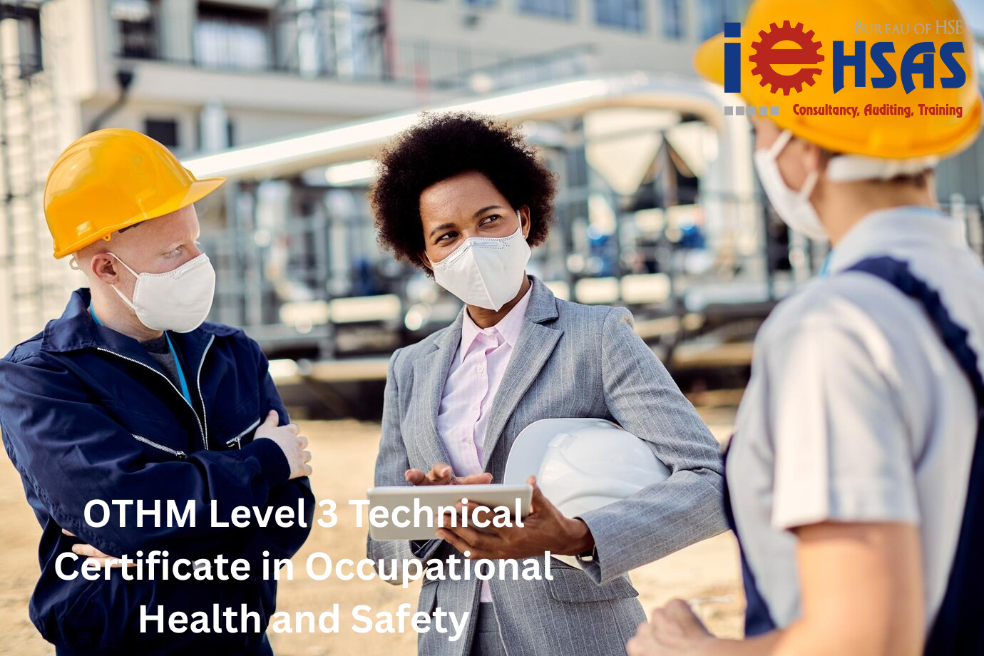 OTHM Level 3 Certificate in Occupational Health and Safety | Iehsas